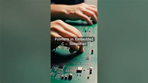 Pointers In Embedded C Simplified Cprogramming Embeddedc Pointers Embeddedsystems Youtube