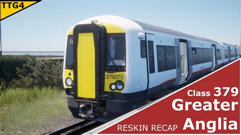 Class 379 Greater Anglia Train Sim World 2 Reskin Recap Youtube