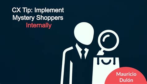 Implement Mystery Shoppers Internally