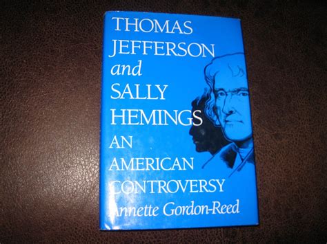 1997 Thomas Jefferson And Sally Hemings An American Controversy