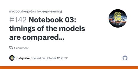 Notebook 03 Timings Of The Models Are Compared Incorrectly Issue