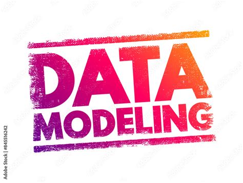 Data Modeling Process Of Creating A Data Model For An Information