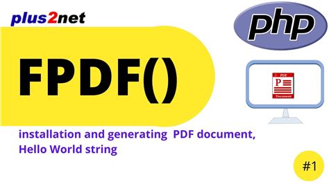 Installation And Generating Pdf Document In Php Using Fpdf Class And Showing Hello World Youtube