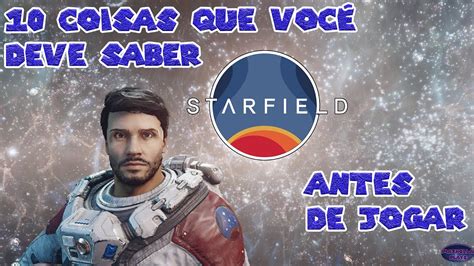 10 coisas que você PRECISA saber antes de jogar Starfield starfield