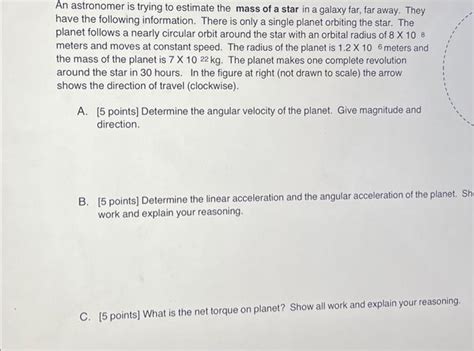 Solved An Astronomer Is Trying To Estimate The Mass Of A