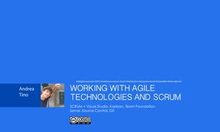 Working With Agile Technologies And SCRUM PPT