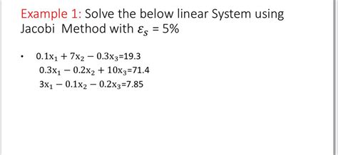 Solved Example 1 Solve The Below Linear System Using Jacobi