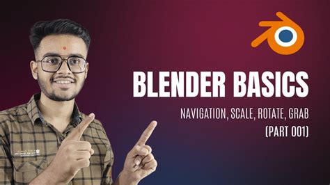 First Step Into Blender Blender Basics Youtube