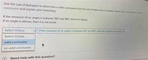Solved Use The Law Of Syllogism To Determine A Valid Conclusion From