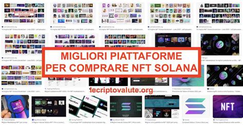 Migliori Piattaforme Per Comprare Nft Solana Lista 2025