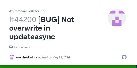 Bug Not Overwrite In Updateasync · Issue 44200 · Azureazure Sdk For