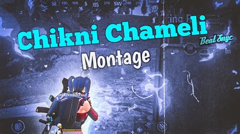 Chikni Chameli Ft Bgmi Beat Sync Montage Video Youtube