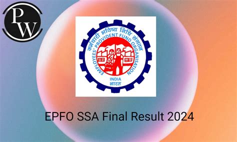 Epfo Ssa Final Result 2024 Out Direct Download Link