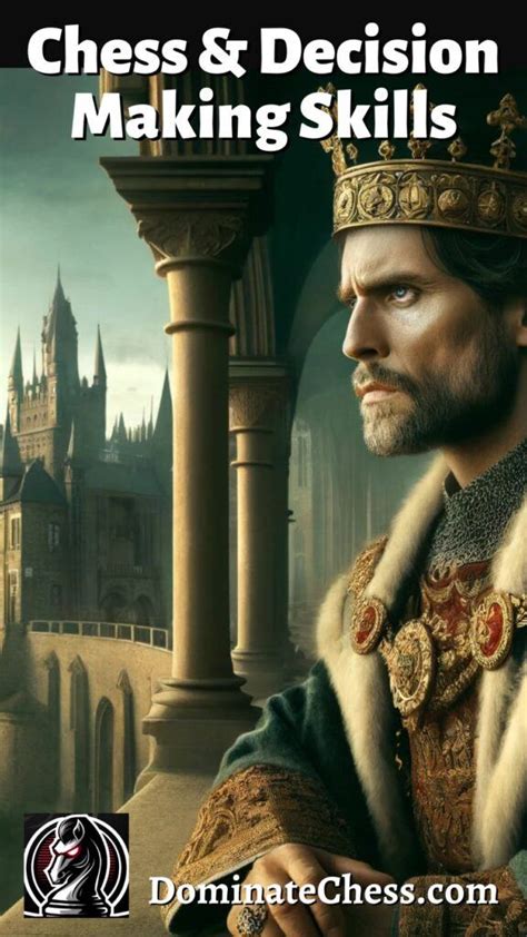 Chess And Decision Making Skills Why Chess Matters