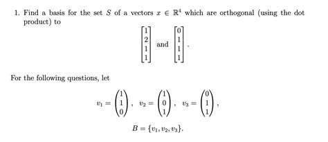 solved 1 find a basis for the set s of a vectors x∈r4 which