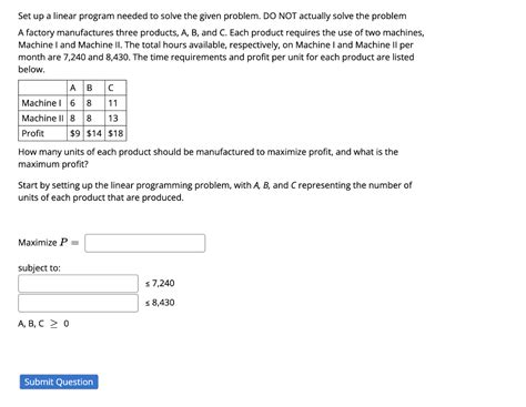 Solved Set Up A Linear Program Needed To Solve The Given Chegg Com