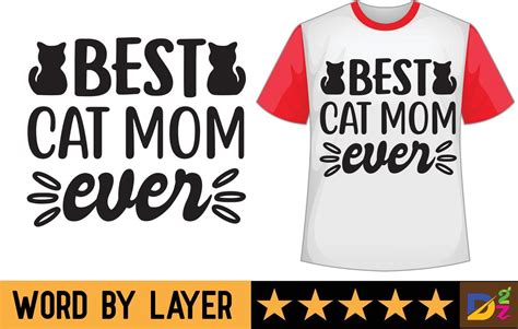 Best Cat Mom Ever Svg T Shirt Design 20981778 Vector Art At Vecteezy