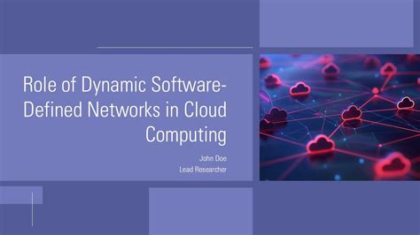 Role Of Dynamic Software Defined Networks In Cloud Computing Ppt