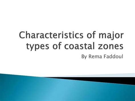 Ppt Characteristics Of Major Types Of Coastal Zones Powerpoint