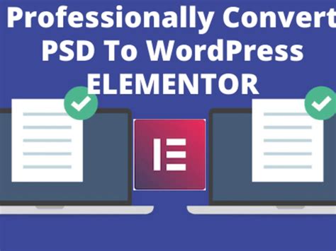 a psd or figma conversion to wordpress using elementor and astra theme