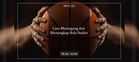 Teknik Cara Memegang Bola Basket Yang Benar Dan Macam Macam Cara My