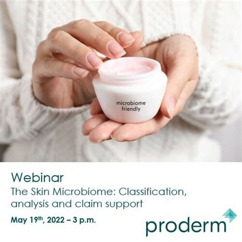 May 19th 2022 Proderm Webinar About The Skin Microbiome