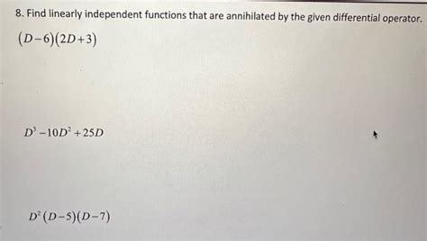 Solved Find Linearly Independent Functions That Are Chegg