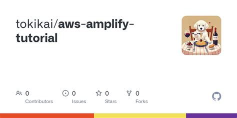 Github Tokikaiaws Amplify Tutorial