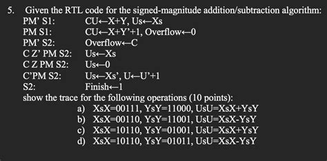 solved 5 given the rtl code for the signed magnitude