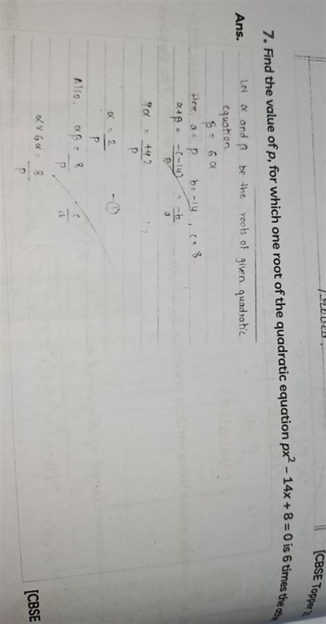 7 Find The Value Of P For Which One Root Of The Quadratic Equation Px2−