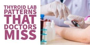 Thyroid Lab Patterns That Doctors Miss