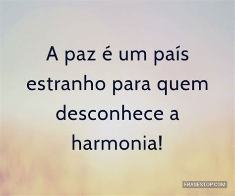 É Na Paz Que A Maior Tempestade Perde A Força Frasestop