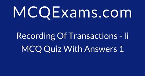 Mcq Questions For Class 11 Commerce Accountancy Recording Of