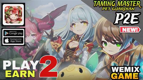 Taming Master Pet Guardian Play T O Earn Nft Wemix Game For Android