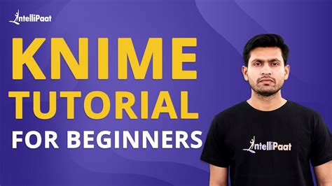 knime tutorial for beginners knime course machine learning tutorial