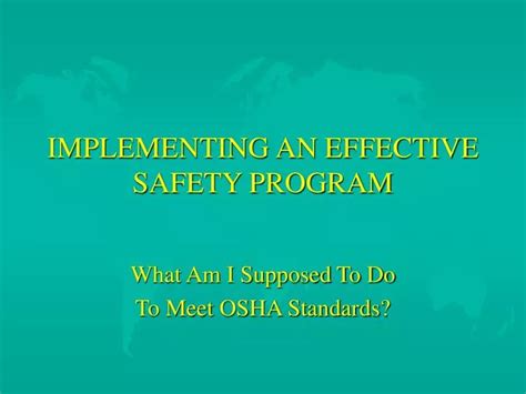 Ppt Implementing An Effective Safety Program Powerpoint Presentation Id 1771913