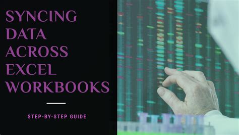 🔗📊 syncing data across excel workbooks a step by step guide 🚴♂️📈