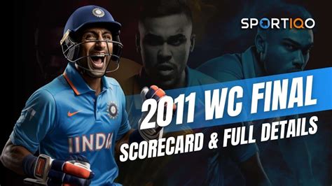 2011 World Cup Final Scorecard And Full Details Sportiqo