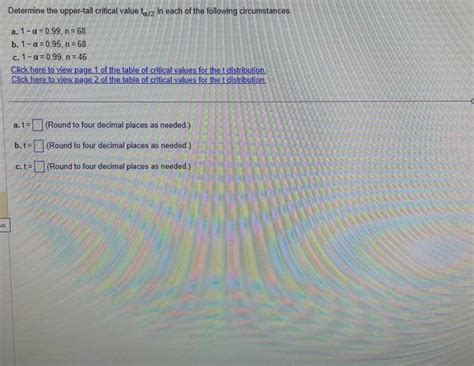 Solved Determine The Upper Tail Critical Value Tα 2 In Each