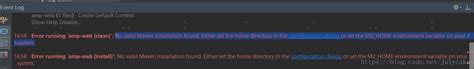 No Valid Maven Installation Found Either Set The Home Directory In The