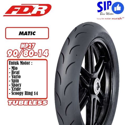 Jual Ban Motor Matic Soft Compound FDR Sport MP27 90 80 14 Tubeless Di