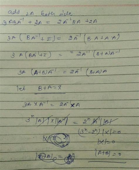 If A Is A Non Singular Matrix Of Order N Times N Such That A B A A A B A Then