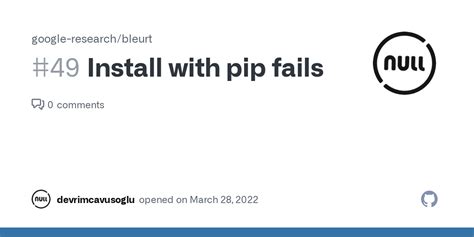 Install With Pip Fails Issue Google Research Bleurt GitHub