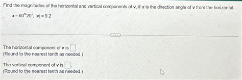 Find The Magnitudes Of The Horizontal And Vertical Chegg