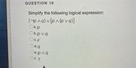 Solved Simplify The Following Logical Expression