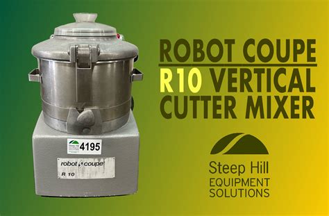Used Robot Coupe R10 Vertical Cutter Mixer For Sale At Steep Hill