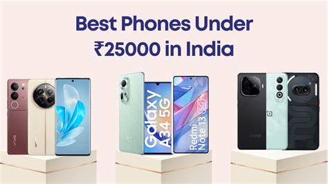 Best Mobile Phones Under In India DesiDime