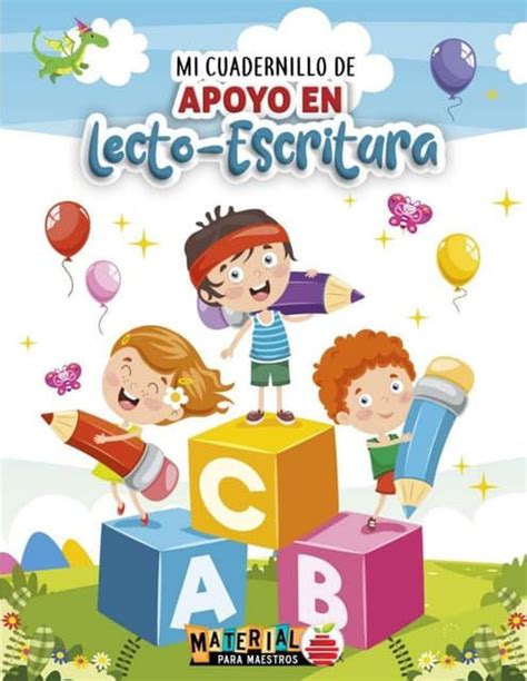Cuadernillo De Apoyo Para Alumnos En Rezago De Lecto Escritura Lecto