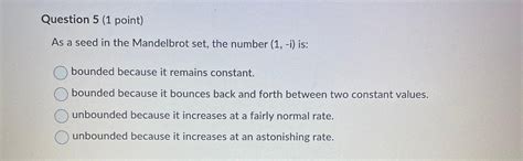 solved as a seed in the mandelbrot set the number 1 −i