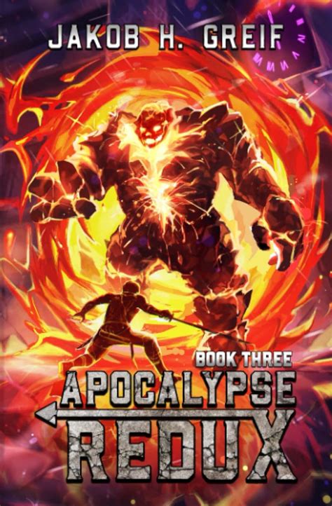 Apocalypse Redux Book Three A Litrpg Time Regression Adventure